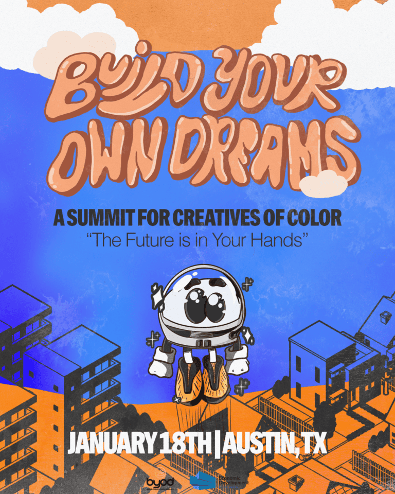 BUILD YOUR OWN DREAMS: A SUMMIT FOR CREATIVES OF COLOR - Create Austin